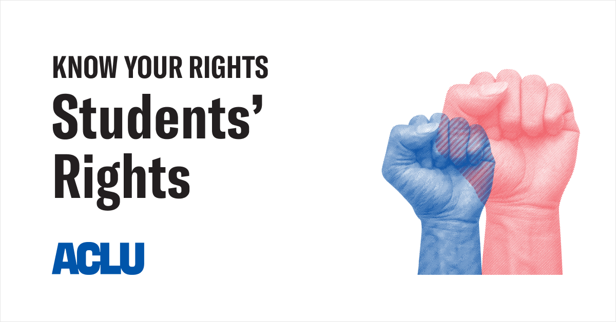 Students’ Rights | American Civil Liberties Union