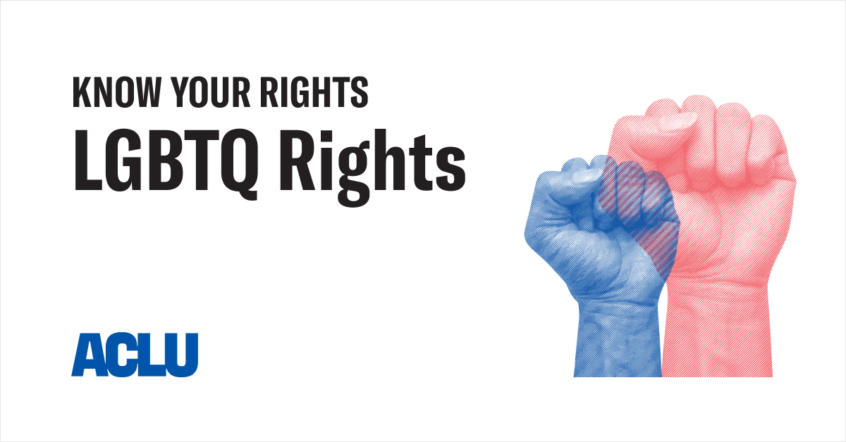 LGBTQ Rights | American Civil Liberties Union