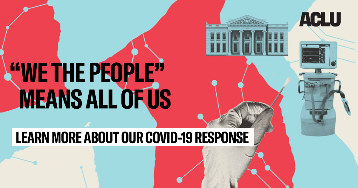 COVID-19 Pandemic Response | American Civil Liberties Union