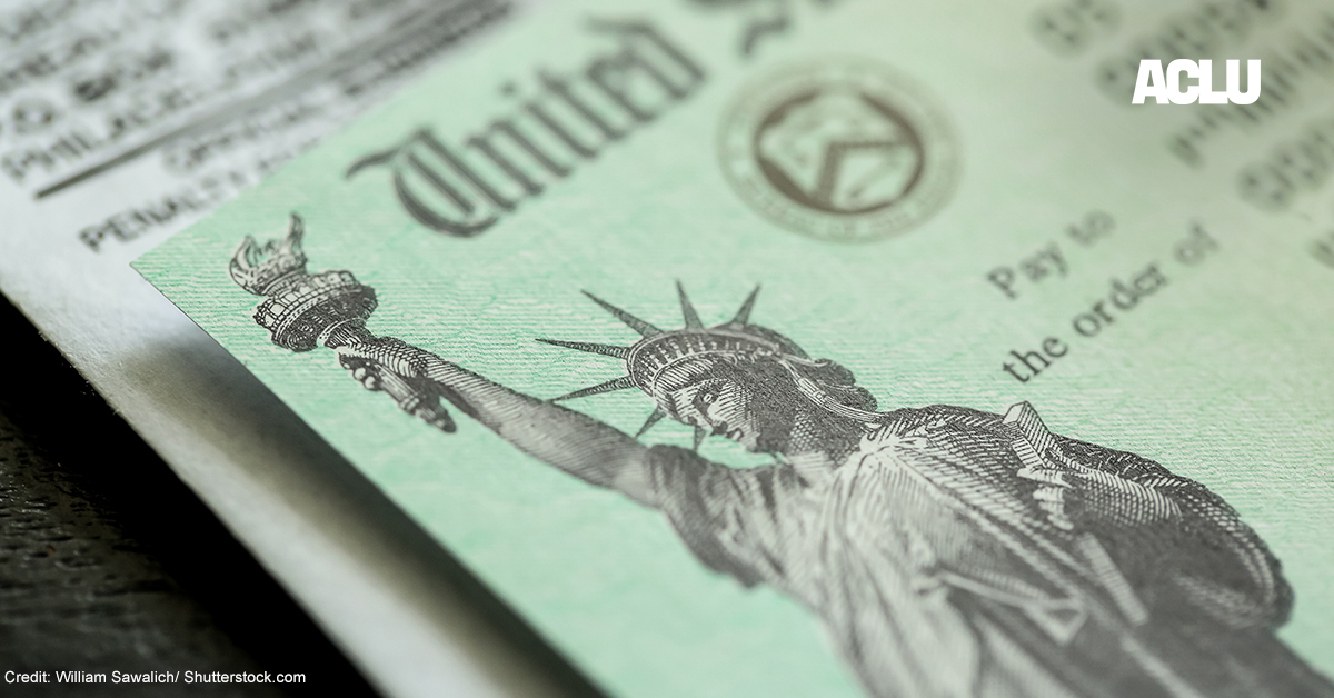How the Stimulus Can Help Decriminalize Poverty | American Civil ...