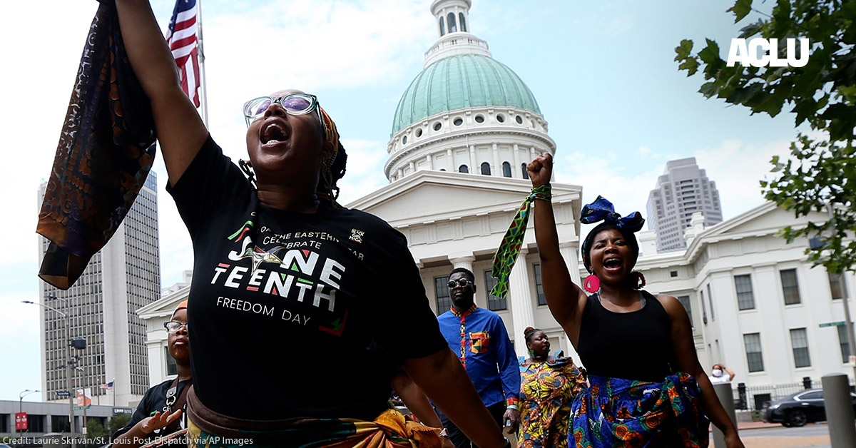 The Liberating Truth About Juneteenth | American Civil Liberties Union