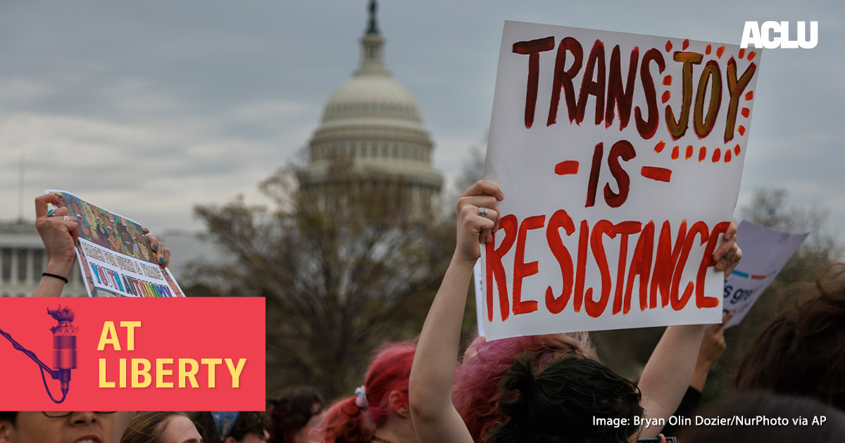 The Way Forward for Trans Justice | American Civil Liberties Union