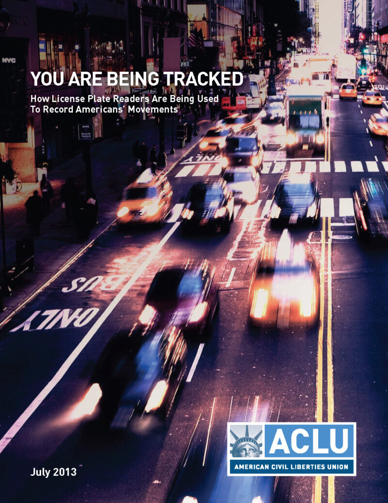 You Are Being Tracked American Civil Liberties Union