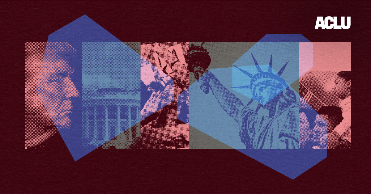 The First 100 Days | American Civil Liberties Union